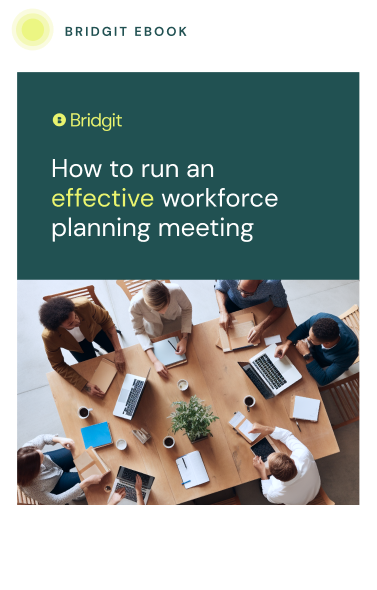 Run Effective Workforce Meetings: Bridgit's Guide